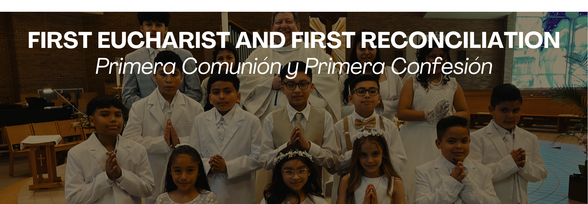 First Eucharist and First Reconciliation | Primera Eucaristía y Primera ...